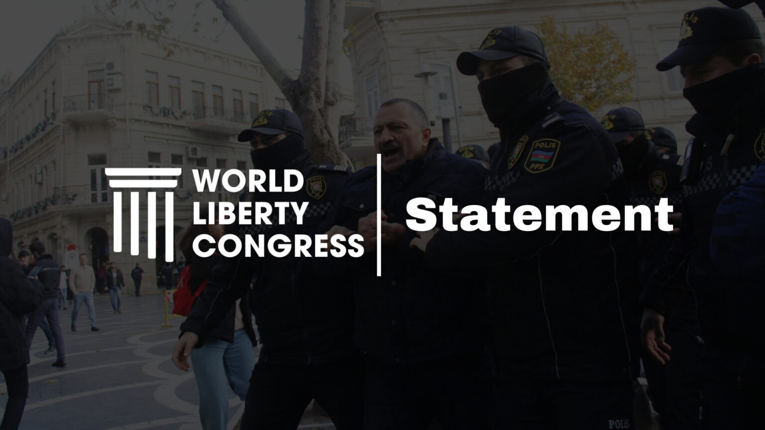 World Liberty Congress Statement on the Imprisonment of Tofig Yagublu ...